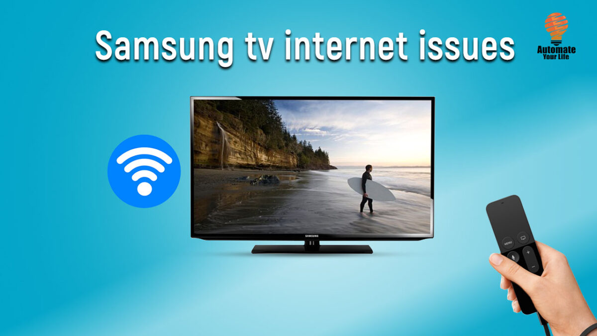 Quick and Easy Fix for Samsung TV Internet Issues – Automate Your Life
